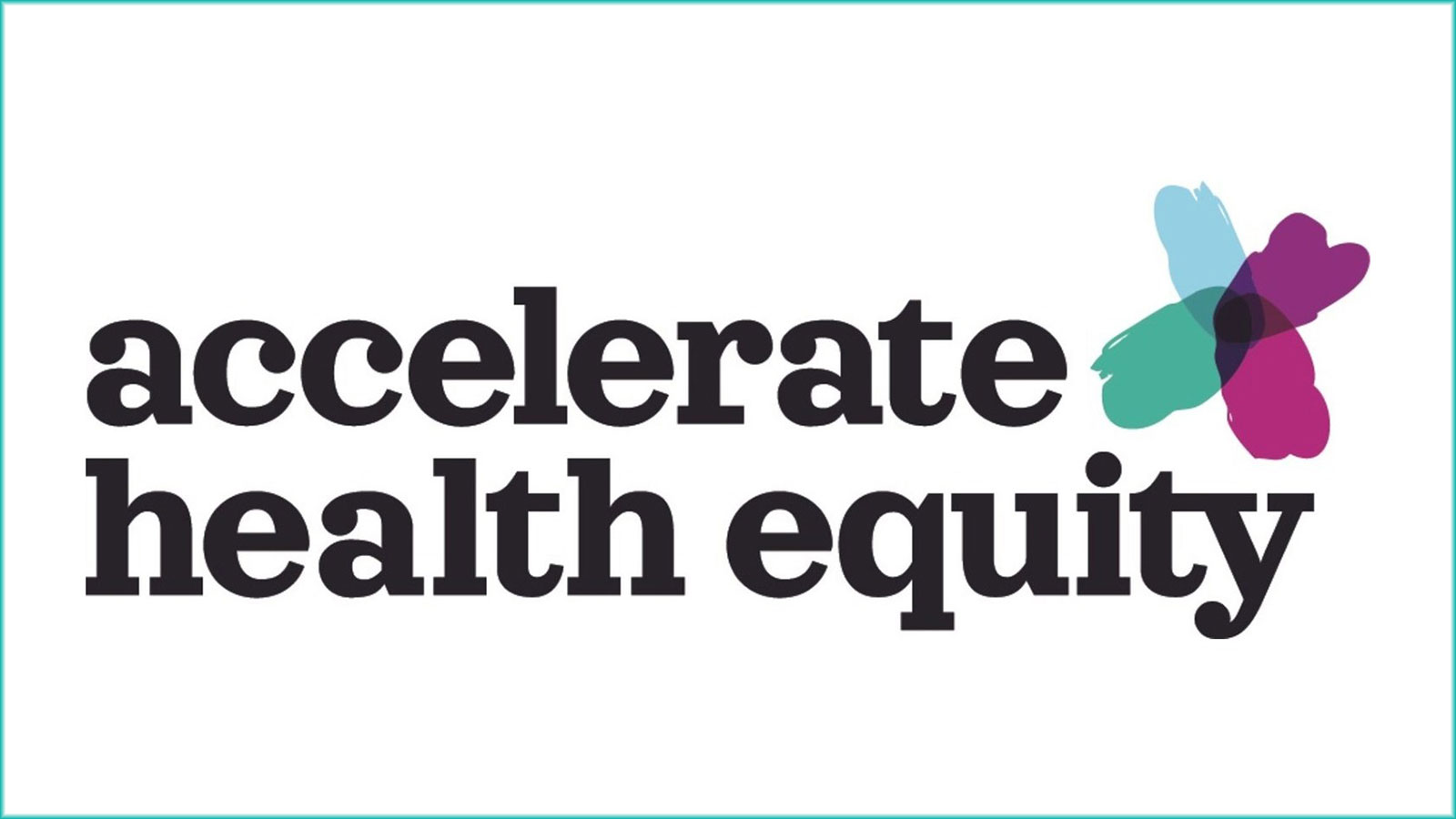 Accelerate Health Equity launches with new approach to health ...