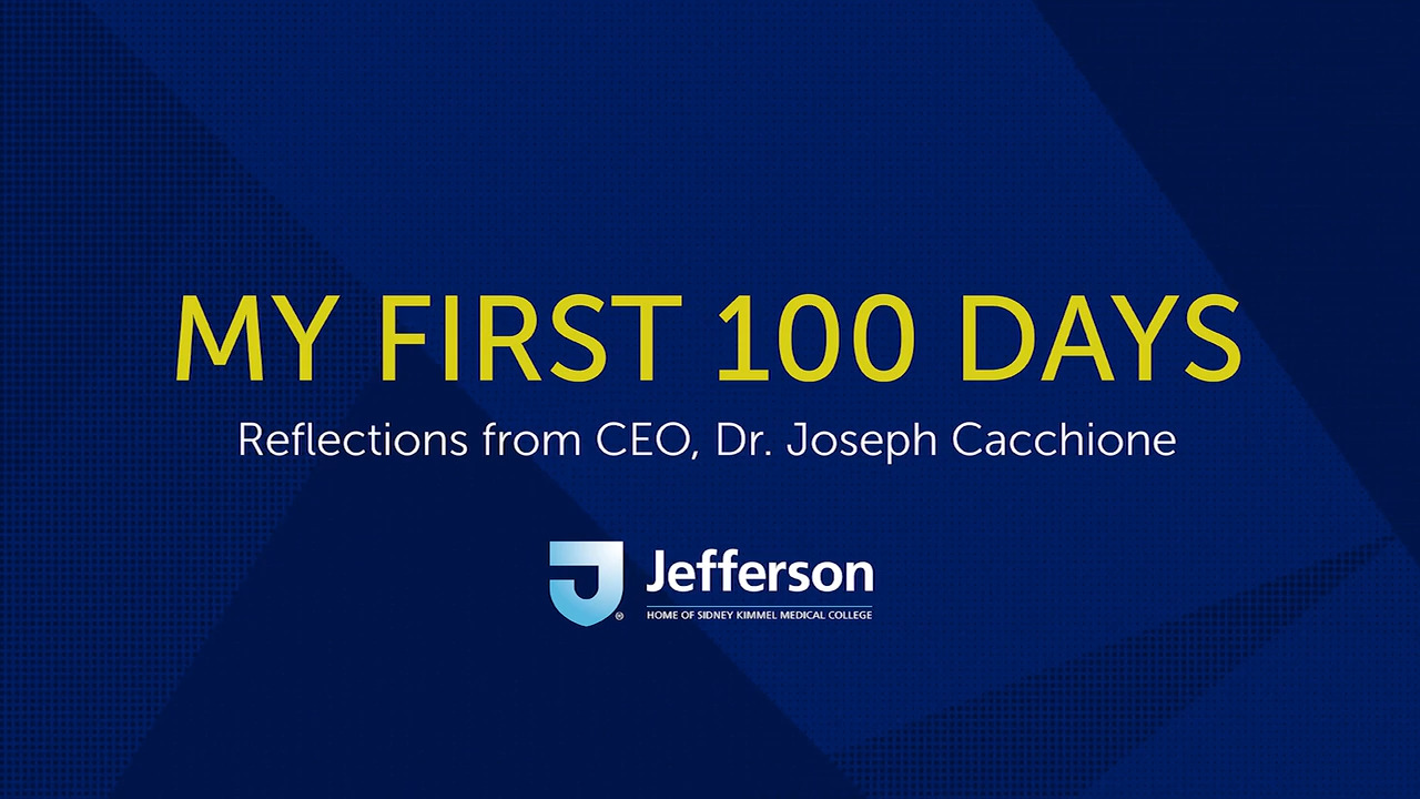 My First 100 Days - Reflections from CEO Dr. Joseph Cacchione ...